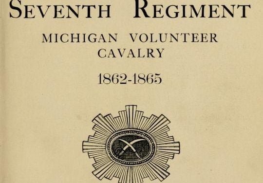 7th Michigan Cavalry Collections | Access Genealogy