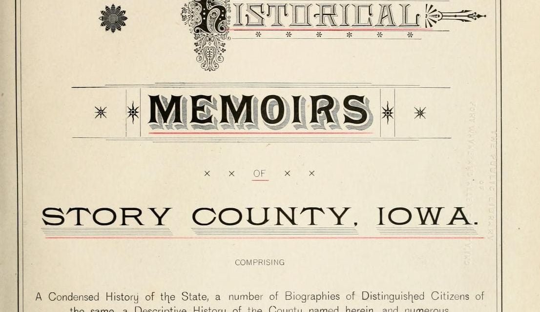 Biographical and Historical Memoirs of Story County, Iowa | Access ...